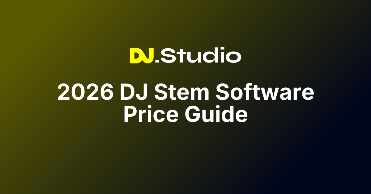 2026 DJ Stem Software Price Guide | DJ.Studio