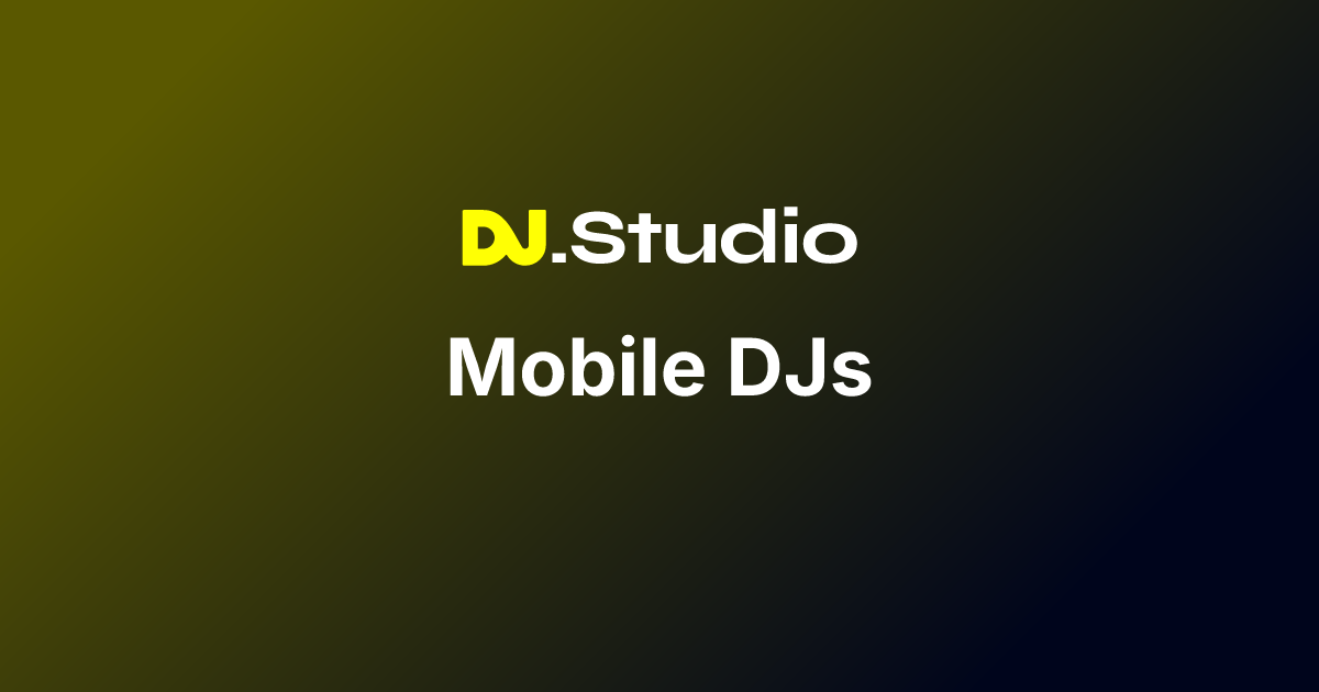 Mobile DJs | DJ.Studio
